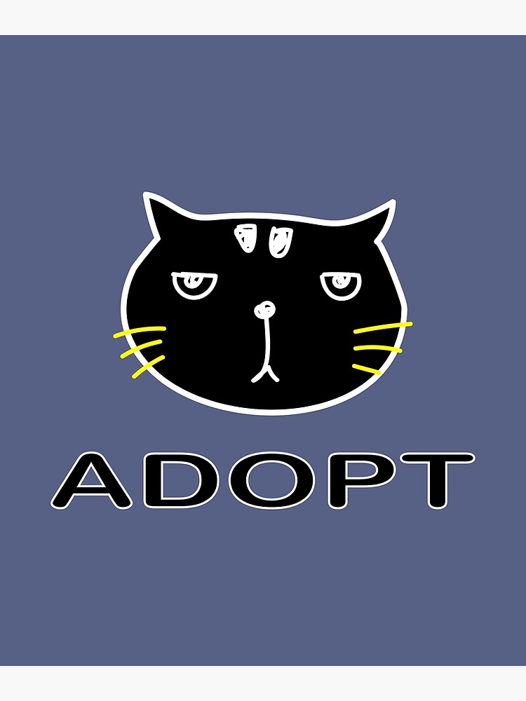 "Adopt Cats" Poster by ayab16 | Redbubble