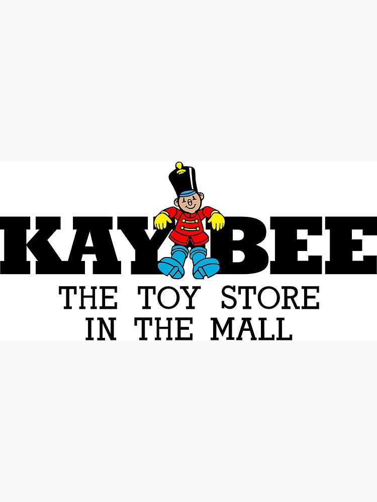 "Kay Bee Toys" Poster by Tomorrowland803 | Redbubble