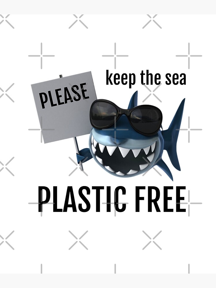 "stop ocean plastic pollution shark activist" Art Print by portrait4you ...