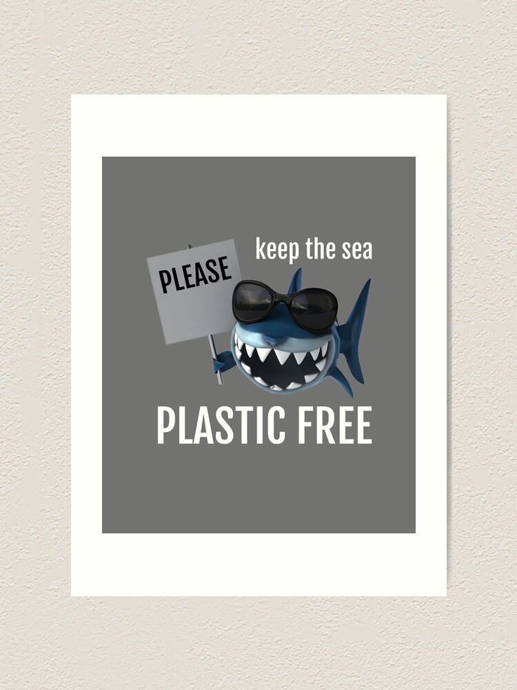 "stop ocean plastic pollution shark activist" Art Print by portrait4you ...