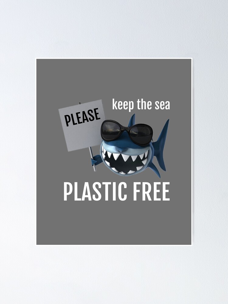"stop ocean plastic pollution shark activist" Poster for Sale by ...