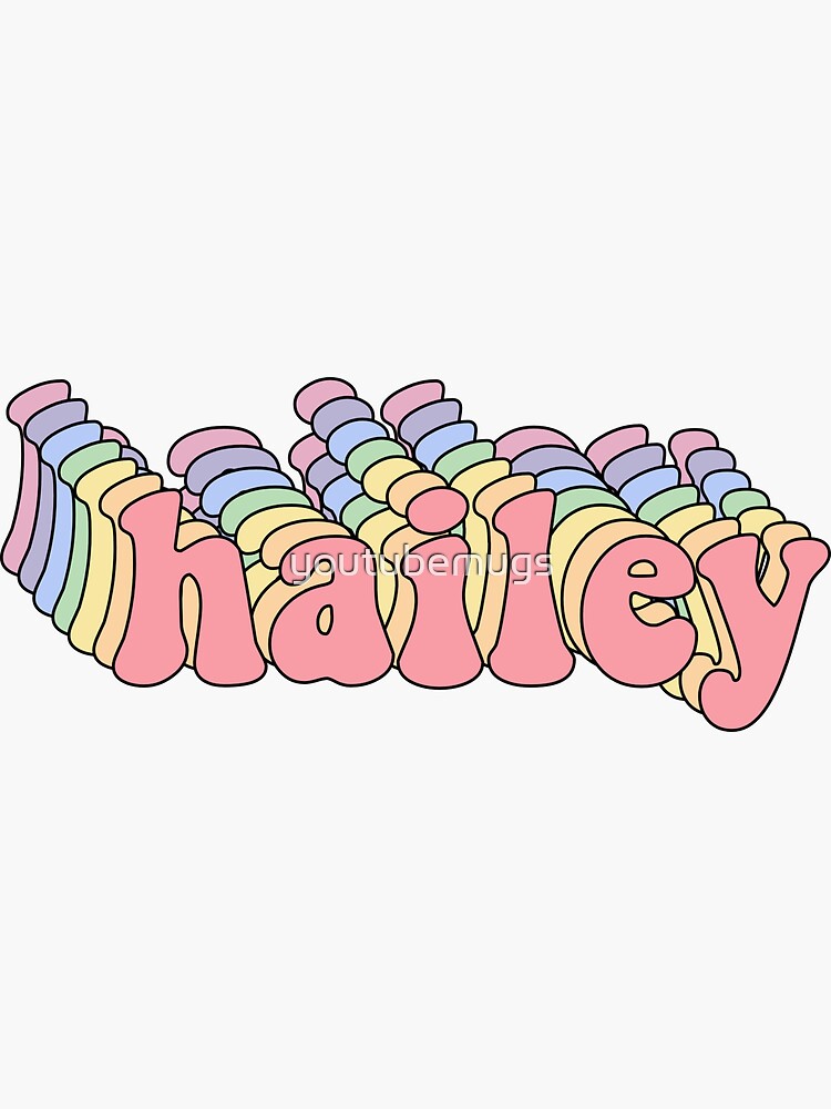 "hailey name sticker" Sticker for Sale by youtubemugs | Redbubble
