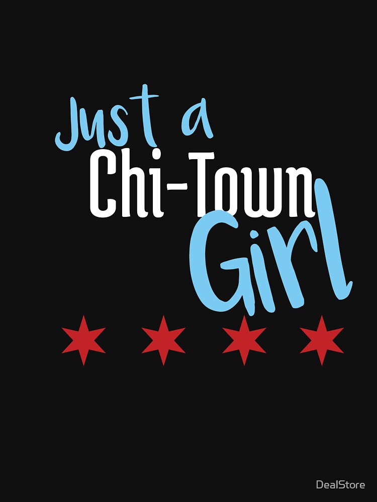 "Chi Town Girl" T-shirt for Sale by DealStore | Redbubble | chicago t ...