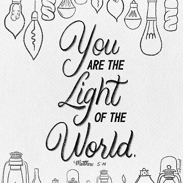 "You are the light of the world. Matthew 5:14 - Bible Verse White ...