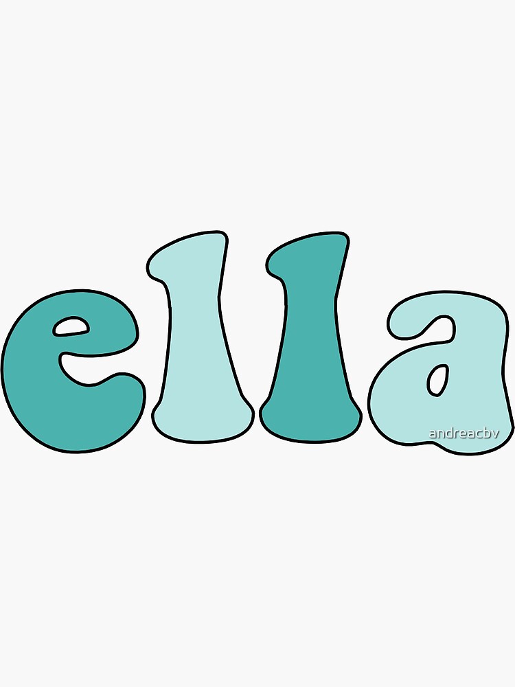 "ella name quote" Sticker for Sale by andreacbv | Redbubble