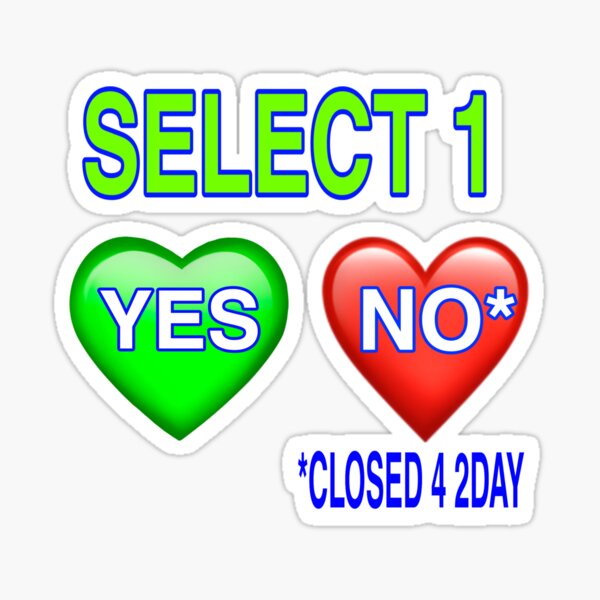 "yes or no" Sticker for Sale by MarsAwsomDesign | Redbubble