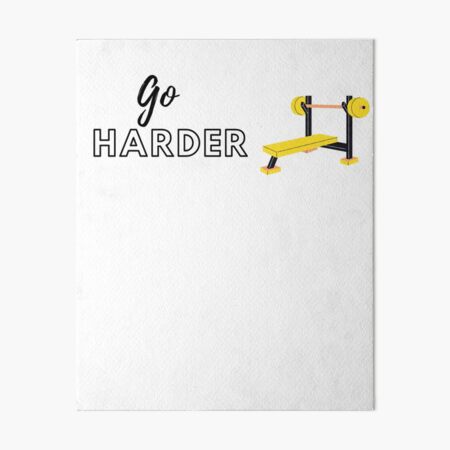 "Go Harder merchandise -fitness, gym, motivation, workout, exercise ...
