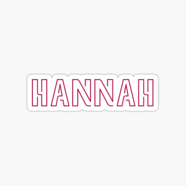 "Hannah" Sticker for Sale by callmebymyname | Redbubble