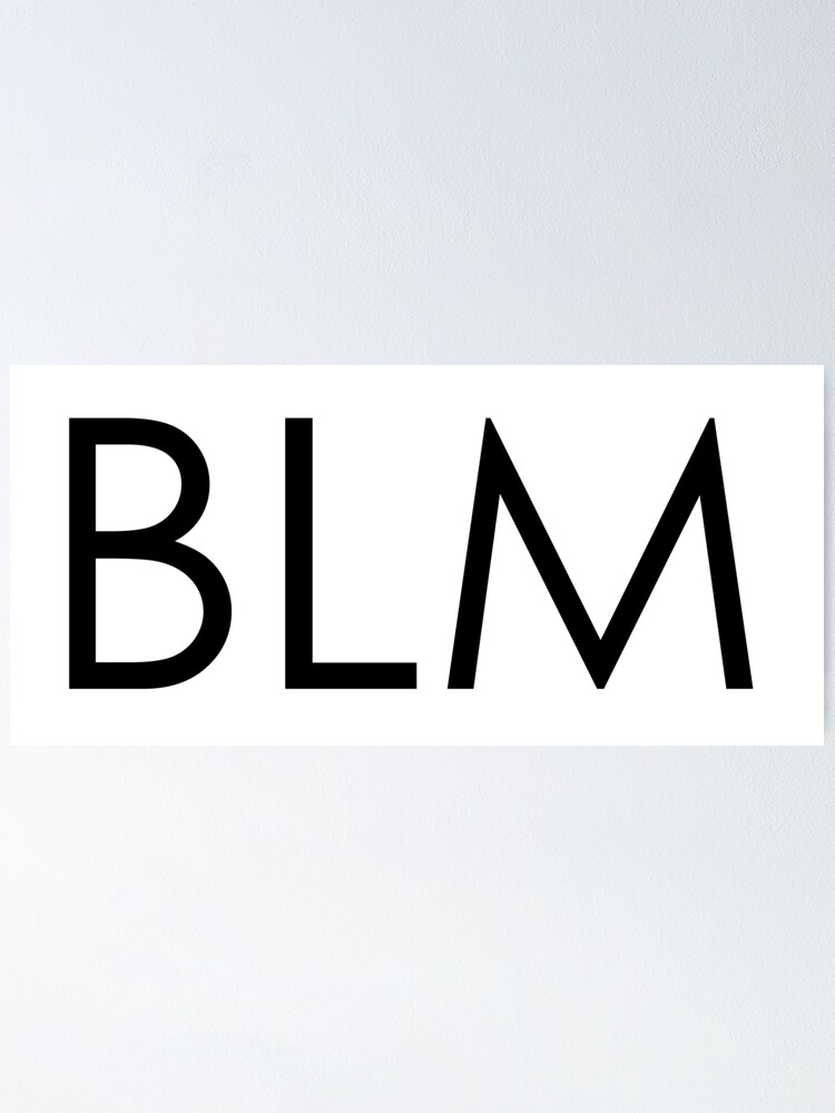 "BLM" Poster by ABDG | Redbubble