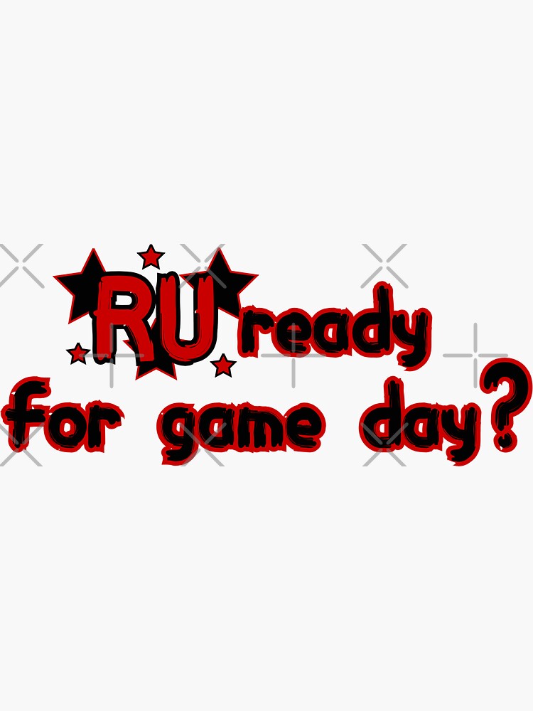 "RU Ready for Game Day" Sticker for Sale by gabby219 | Redbubble