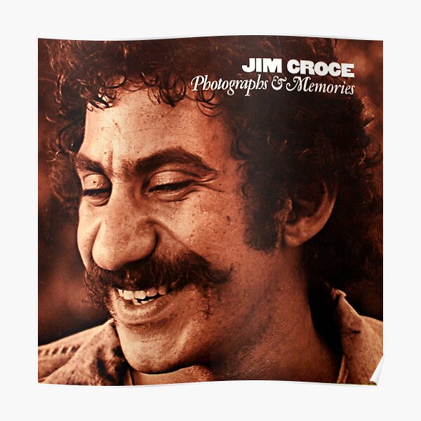 Jim Croce Posters | Redbubble