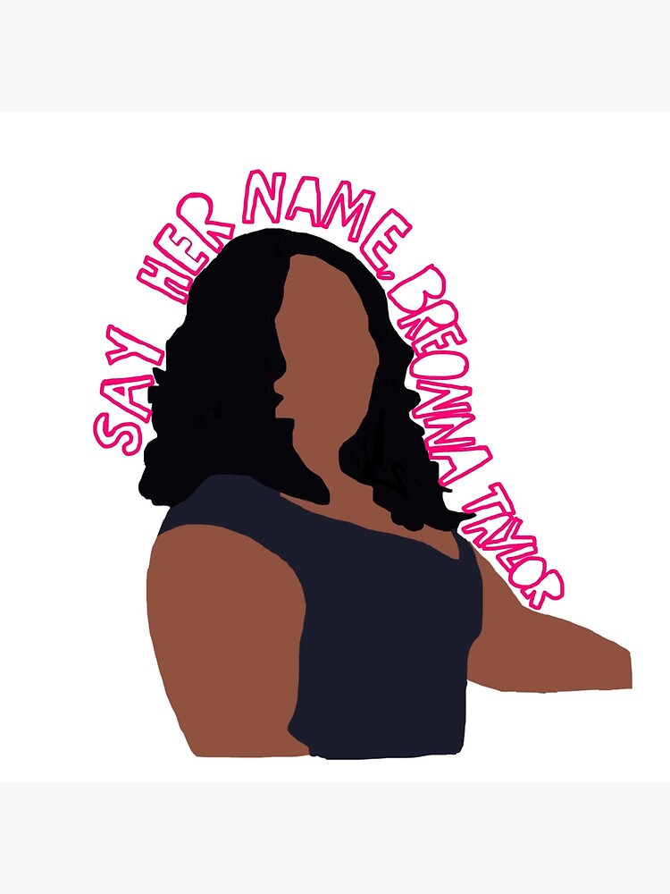 "Say Her Name, Breonna Taylor Sticker" Poster for Sale by ...