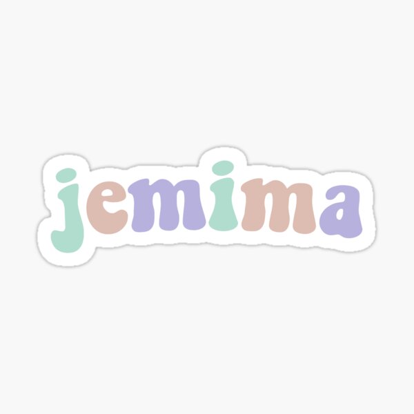 "jemima name quote" Sticker for Sale by andreacbv | Redbubble