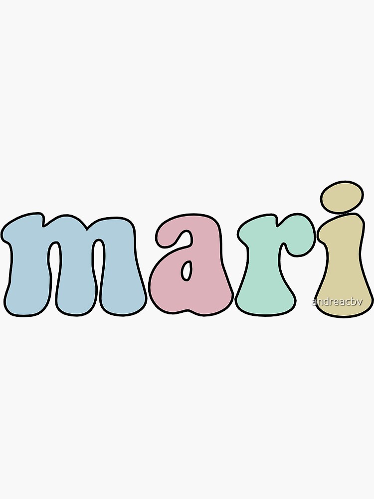 "mari name quote" Sticker for Sale by andreacbv | Redbubble