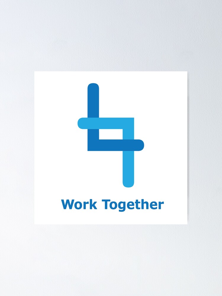 "Work Together - Logo" Poster by eidramesh | Redbubble