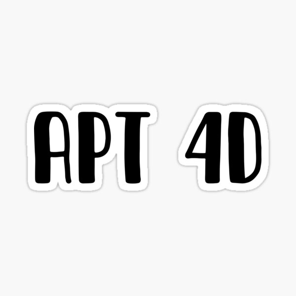 "apt 4d" Sticker for Sale by mashal1076 | Redbubble
