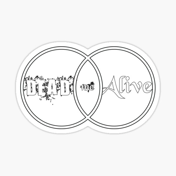 "Dead or Alive" Sticker for Sale by ArmandoCalderon | Redbubble