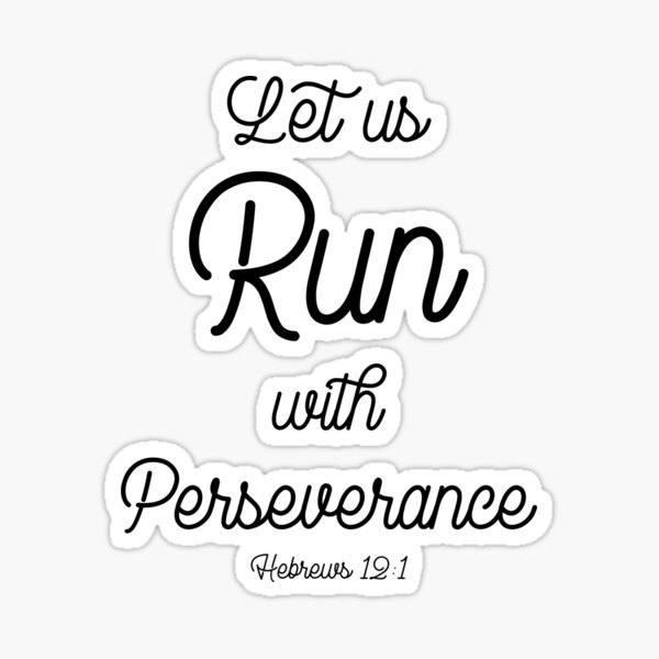 "Run with Perseverance Running Verse" Sticker by Art-by-Melody | Redbubble
