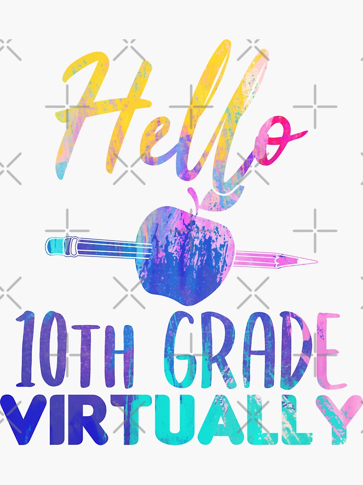 "Hello 10th Grade Class Virtually, Funny back to school 10th grade ...