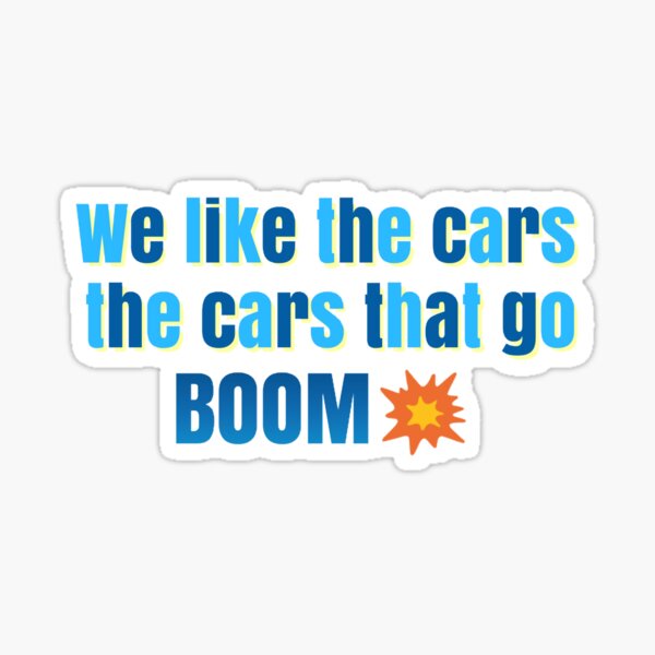 "We like the cars" Sticker by Mii- | Redbubble