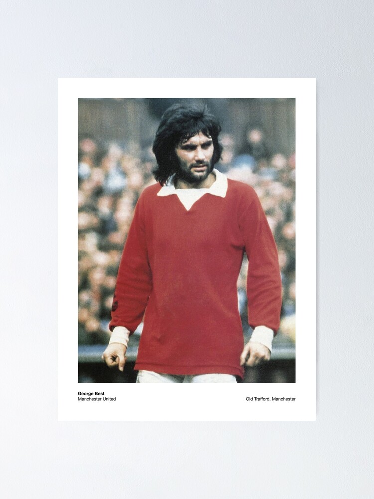 "George Best - Manchester United" Poster for Sale by redprime | Redbubble