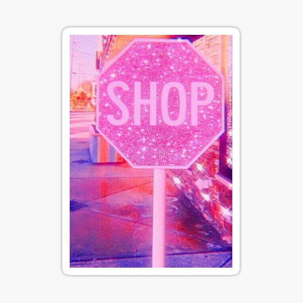 "Pink Shop Sign" Sticker by mackenzieh321 | Redbubble