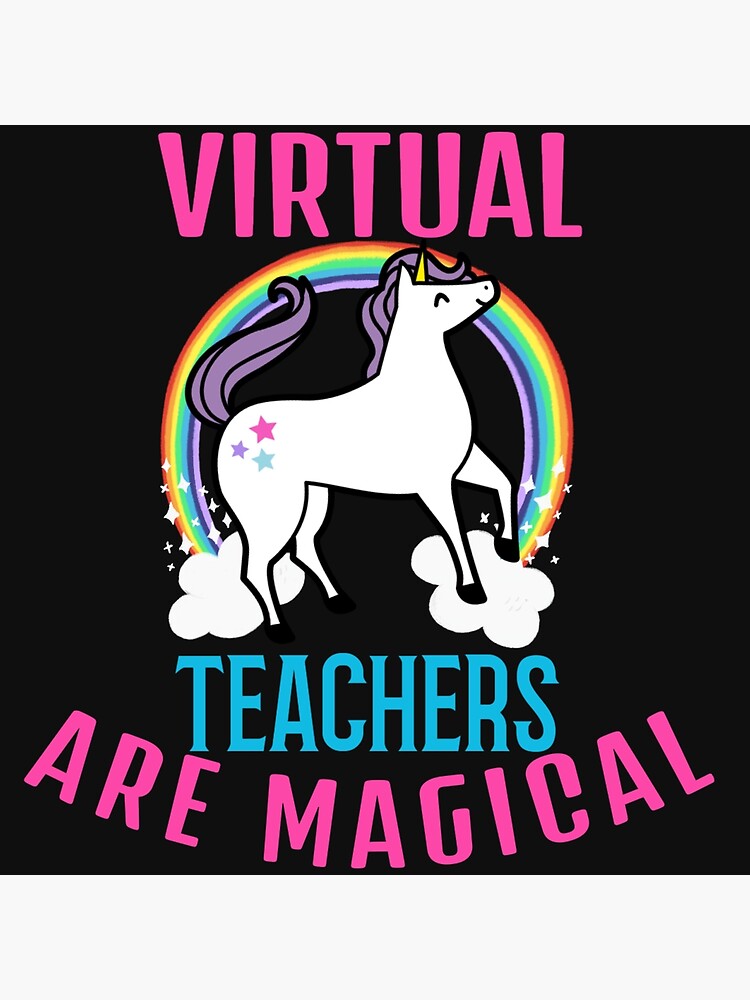 "Virtual Teachers are Magical Unicorn Teacher" Poster for Sale by ...