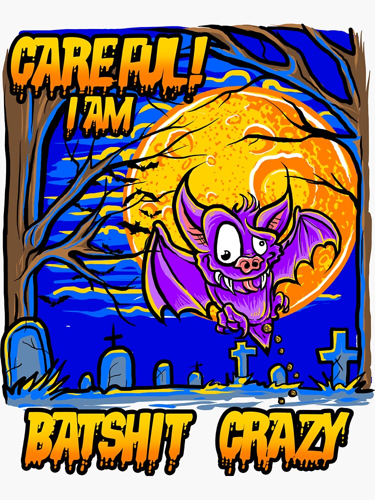 Batshit Quotes A 'batshit Crazy' Way To Get The Quote You Want