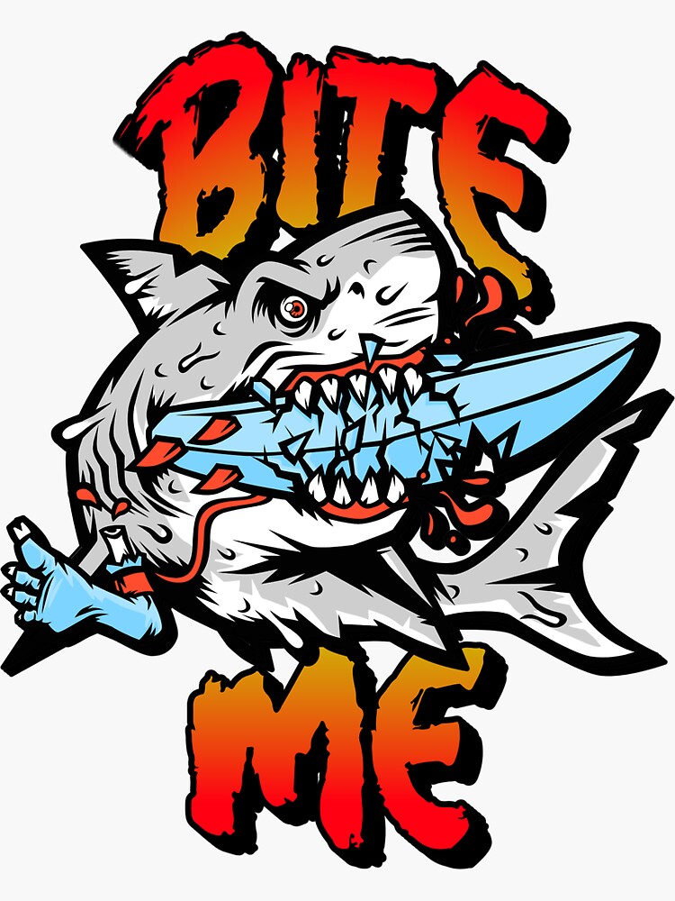 "BITE ME SHARK" Sticker for Sale by cvt01 | Redbubble