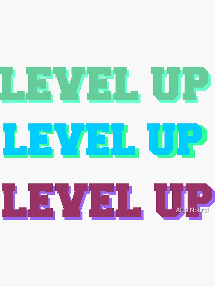 "The Level Up" Sticker by trouvaiilx | Redbubble