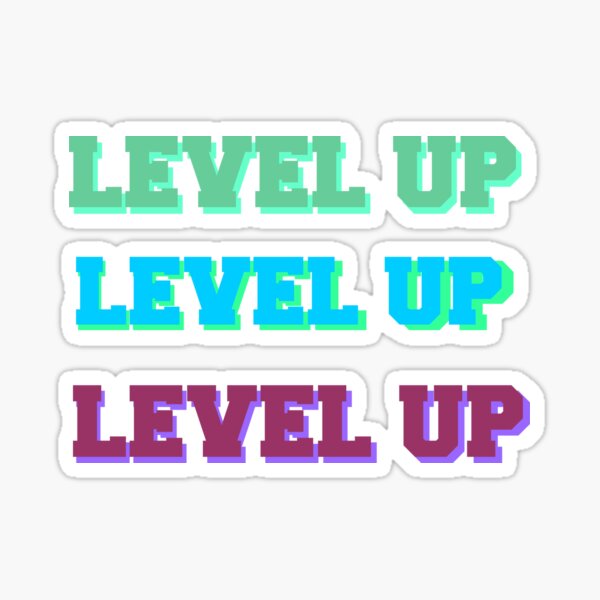 "The Level Up" Sticker by trouvaiilx | Redbubble