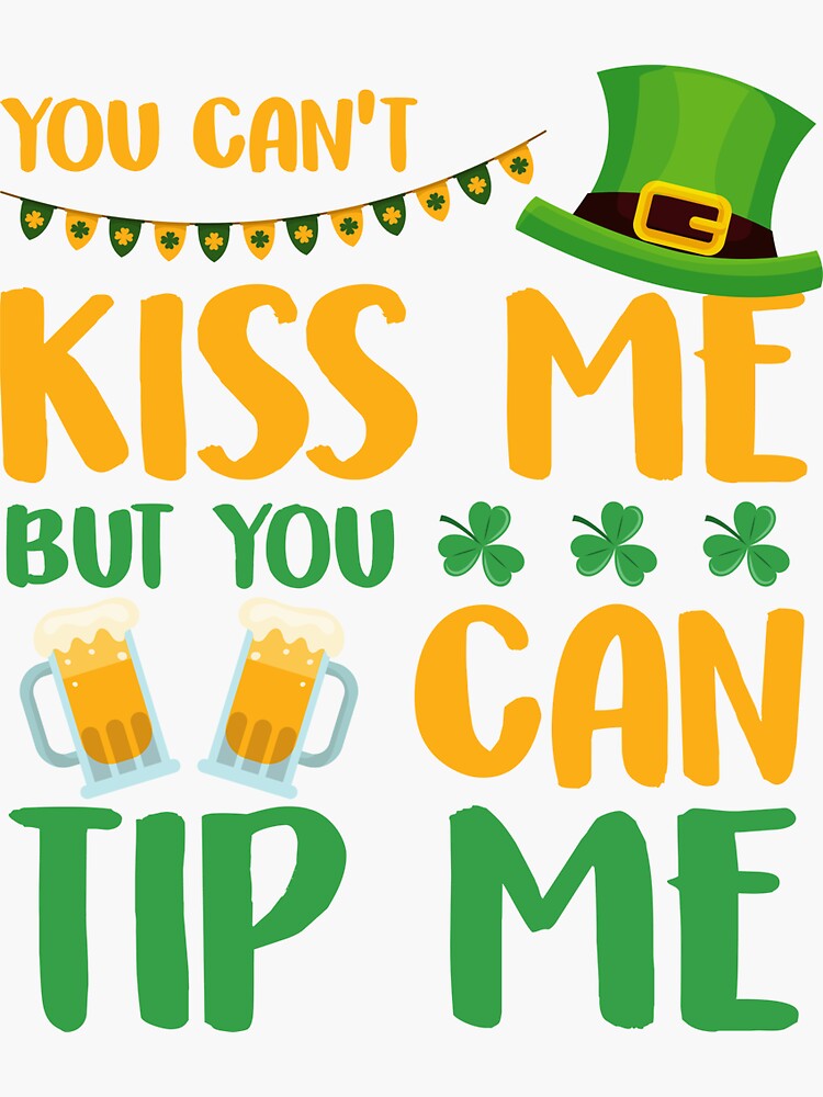 "You can't kiss me but you can Tip me" Sticker for Sale by mmos | Redbubble