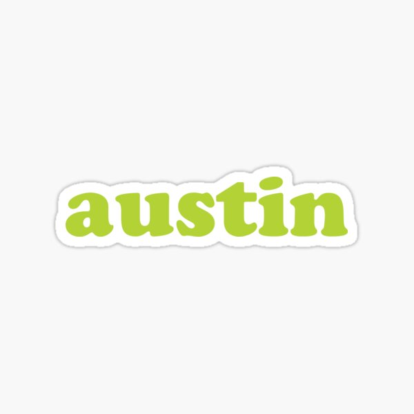 "Austin" Sticker for Sale by Feel-GoodPrints | Redbubble