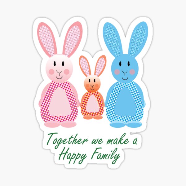"Together we make a happy family" Sticker by Shokoudesign | Redbubble