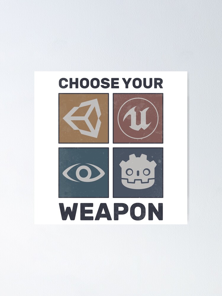 "Choose Your Weapon - Game Engine" Poster for Sale by fdraw | Redbubble