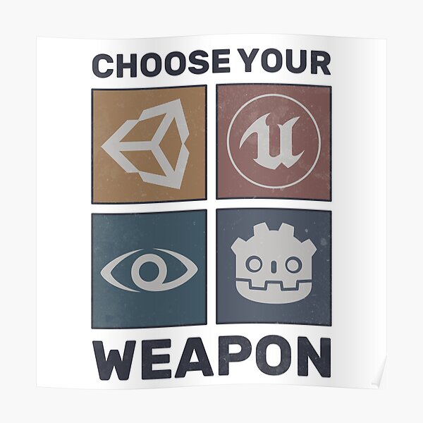 "Choose Your Weapon - Game Engine" Poster for Sale by fdraw | Redbubble