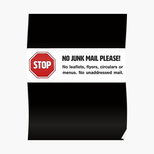 "no junk mail sticker for letterbox" Poster for Sale by Subha899 ...
