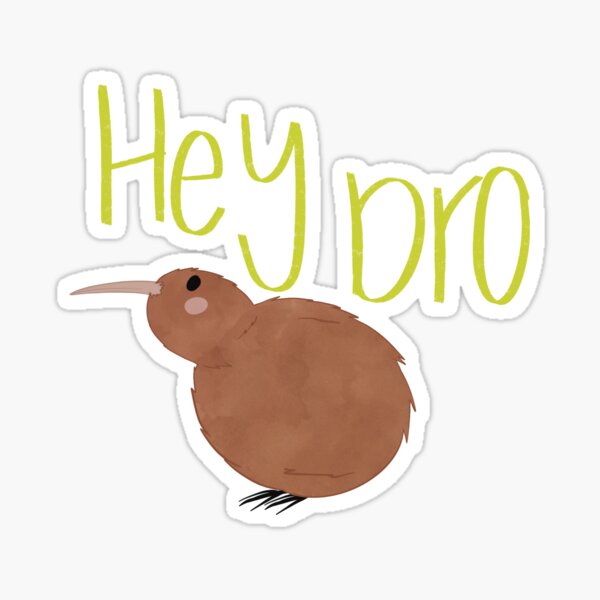 "Hey Bro Kiwi" Sticker for Sale by Maymaysdoodles | Redbubble