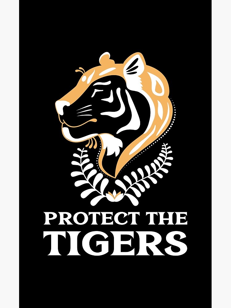 "Mighty Tiger Protect the Tigers" Poster for Sale by quoteology | Redbubble