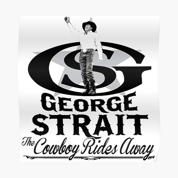 George Strait Posters | Redbubble