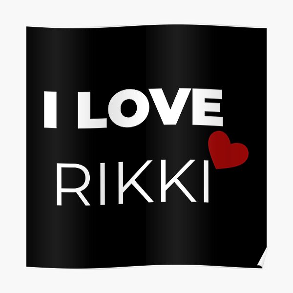 "I LOVE RIKKI" Poster for Sale by TeenLake | Redbubble