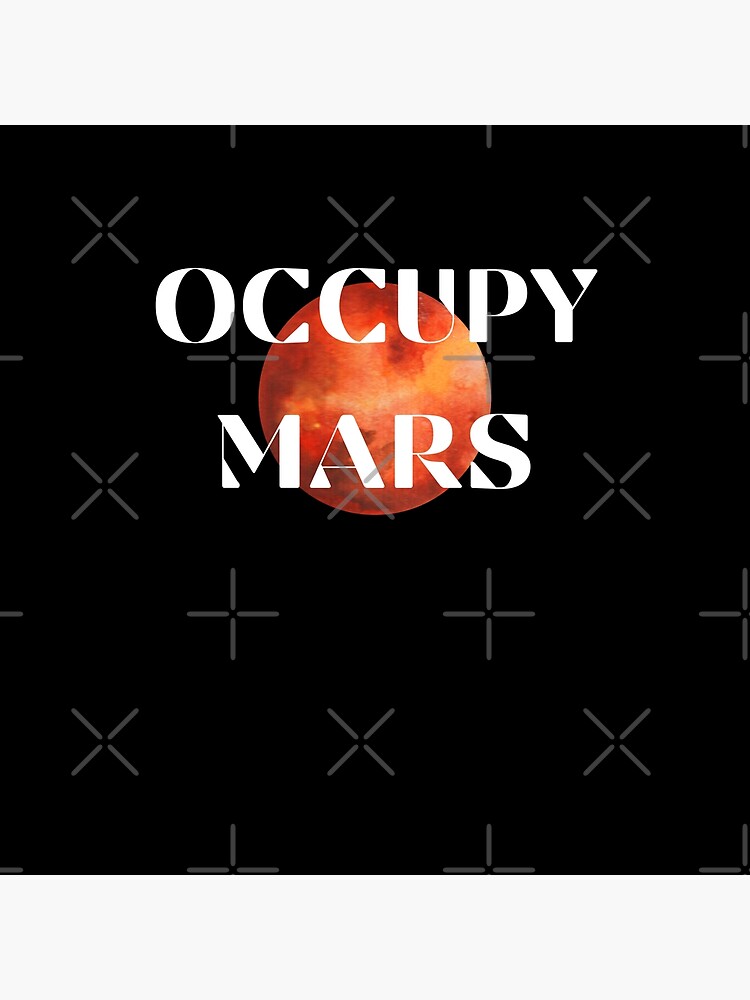 "Occupy MARS the red planet space t-shirt design art" Poster by ...