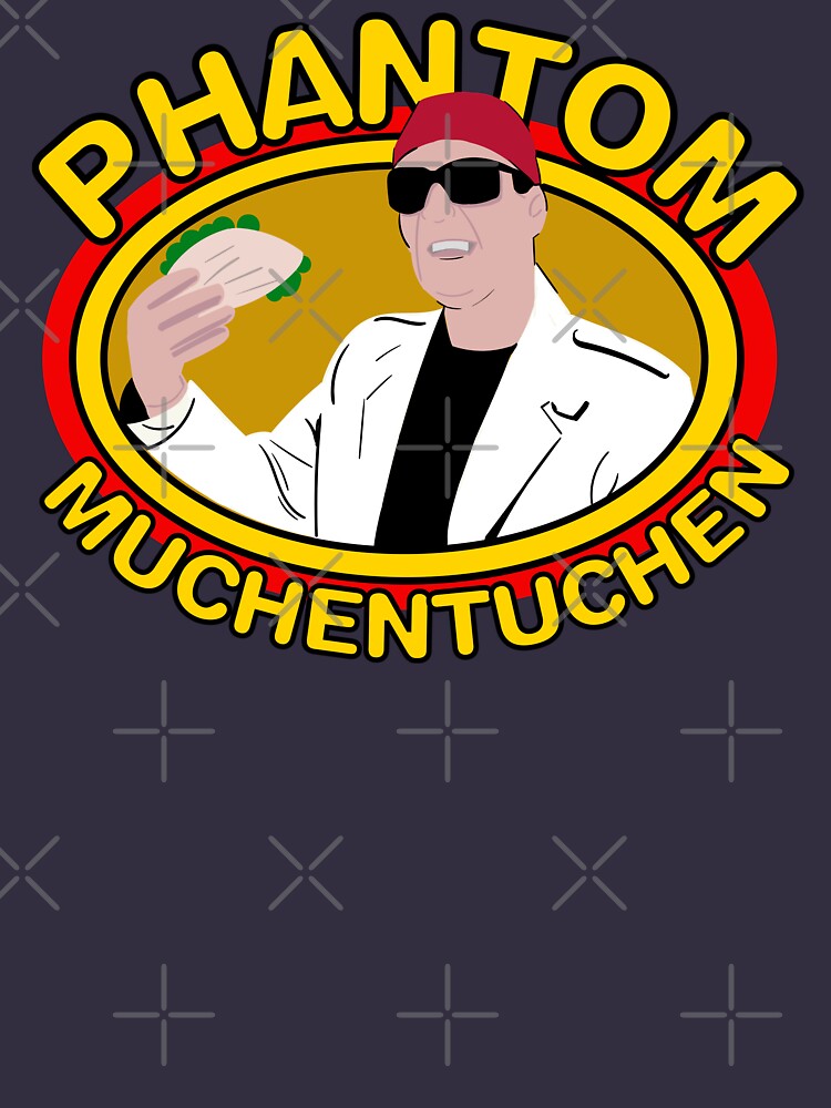 "Phantom Muchentuchen" T-shirt for Sale by McPod | Redbubble | you dont ...