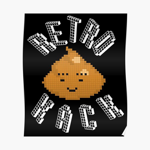 " Retro poop in a retro gamer gaming look for pixel fans" Poster by emm ...