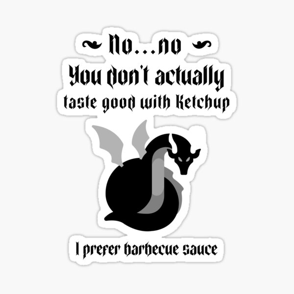 "No Ketchup" Sticker by Yoda1976 | Redbubble