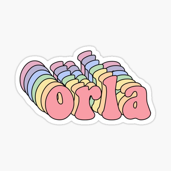 "orla name sticker" Sticker by youtubemugs | Redbubble