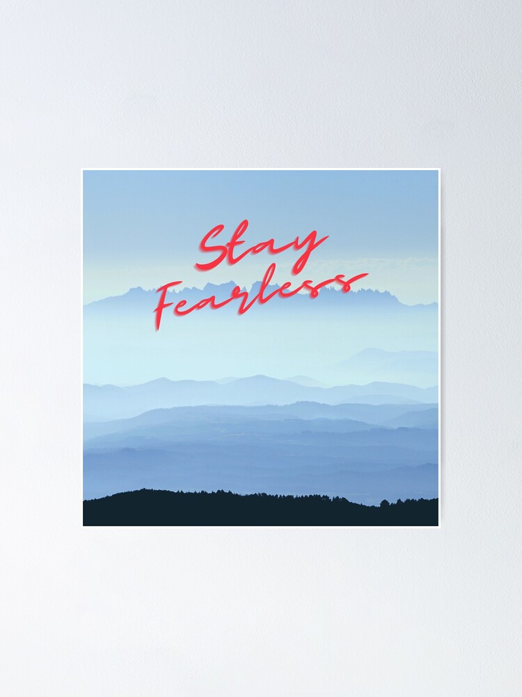 "STAY FEARLESS STANDARD ART WORK BY URBAN MILL" Poster by urban-mill ...