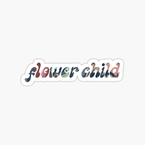 "Flower Child" Sticker for Sale by cierrachavez | Redbubble