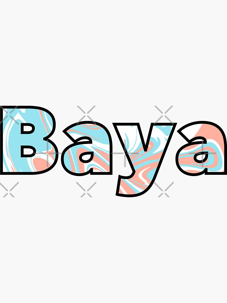 "Baya Custom Name" Sticker by MadeBySarah | Redbubble