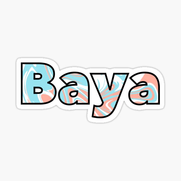 "Baya Custom Name" Sticker by MadeBySarah | Redbubble